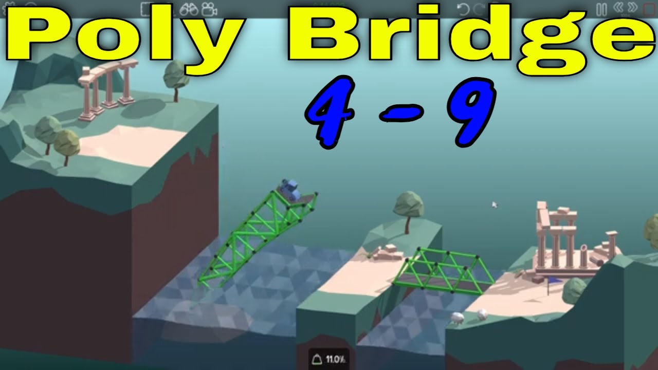 Poly Bridge level 4-9 walkthrough and gameplay - YouTube