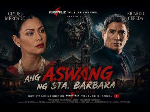 ANG ASWANG NG STA. BARBARA I FULL MOVIE I GLYDEL MERCADO I RICARDO CEPEDA