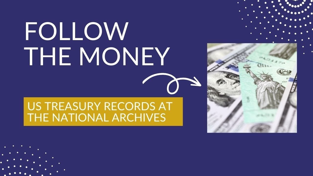 Follow the Money - U.S. Treasury Records in the National Archives ...