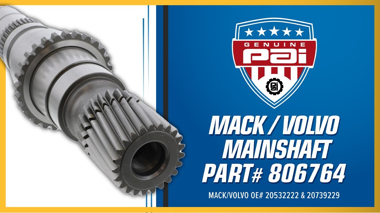 PAI Mack/Volvo Transmission Mainshaft (PAI# 806764 | OE# 20532222 & OE ...