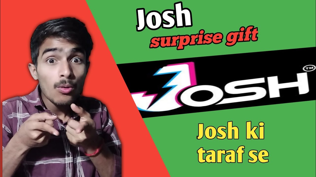 How we get Gift from Josh app || Surprise gift from Josh app 🎁😮||Josh ...