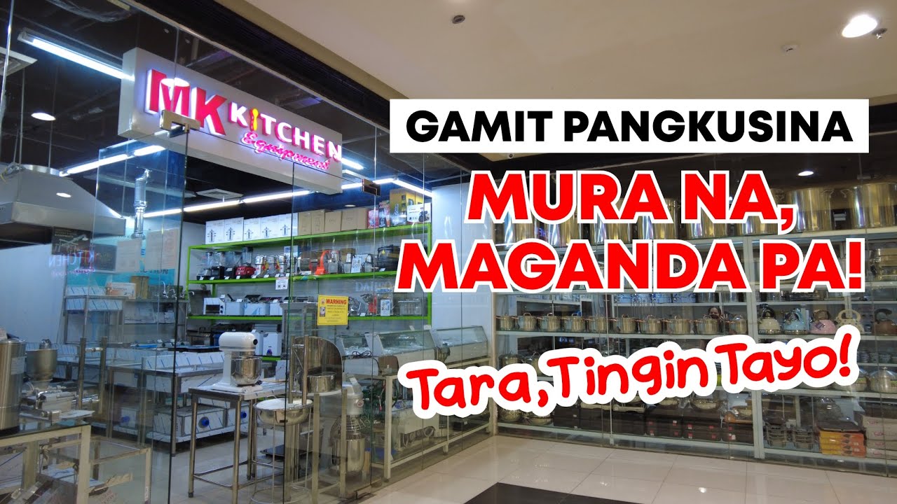 Mura at Magandang Gamit Pangkusina, Saan Makakabili? MK Kitchen Equipment - YouTube