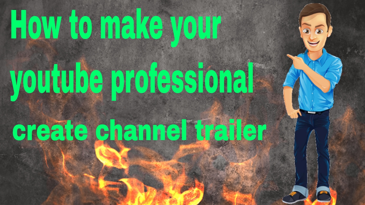 Make your YouTube channel page professional & beautiful || trailer for ...