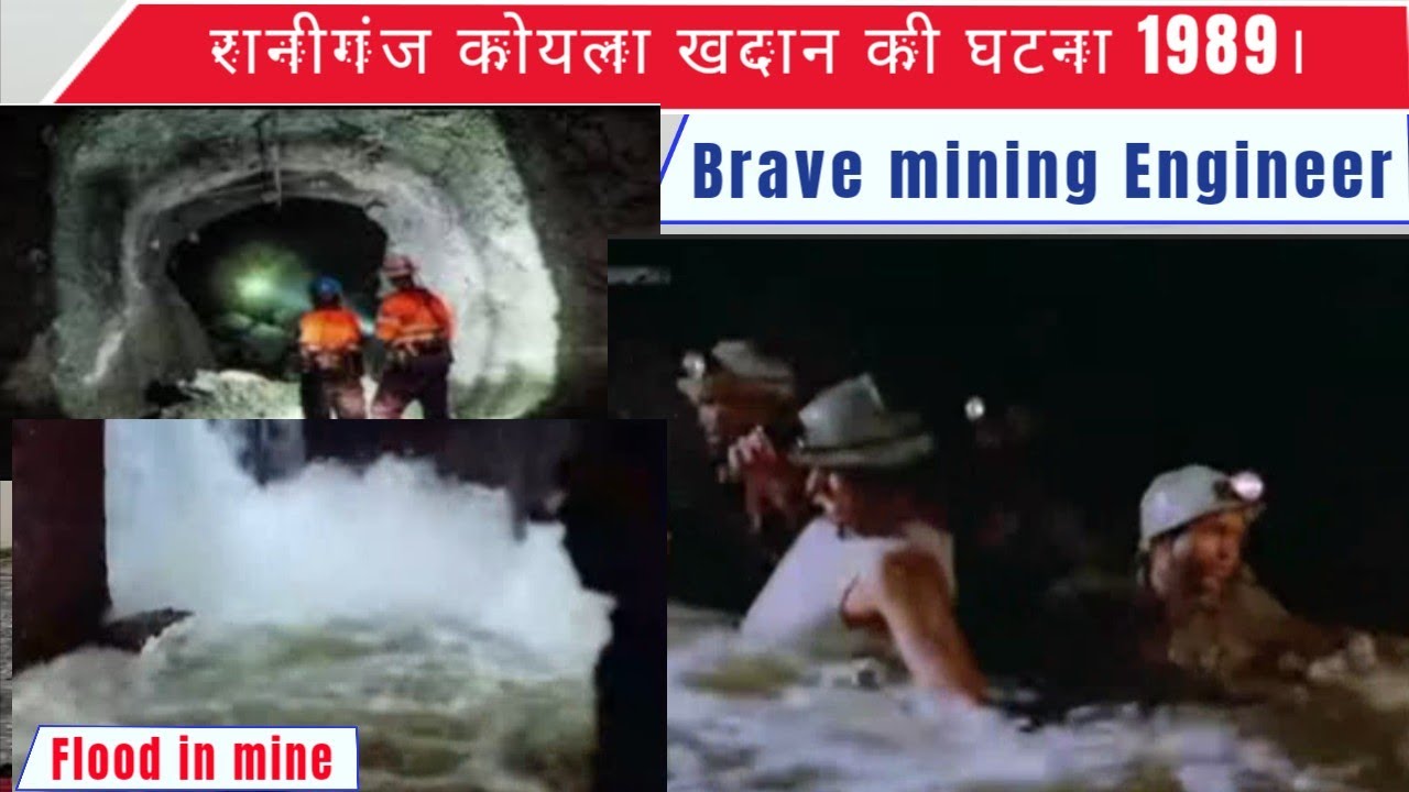 Raniganj Coal Mines Disaster 1989, Brave Mining Engineer Raniganj coal ...