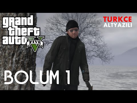 GTA V - Bölüm 1 Türkçe Altyazılı (1080p 60fps)