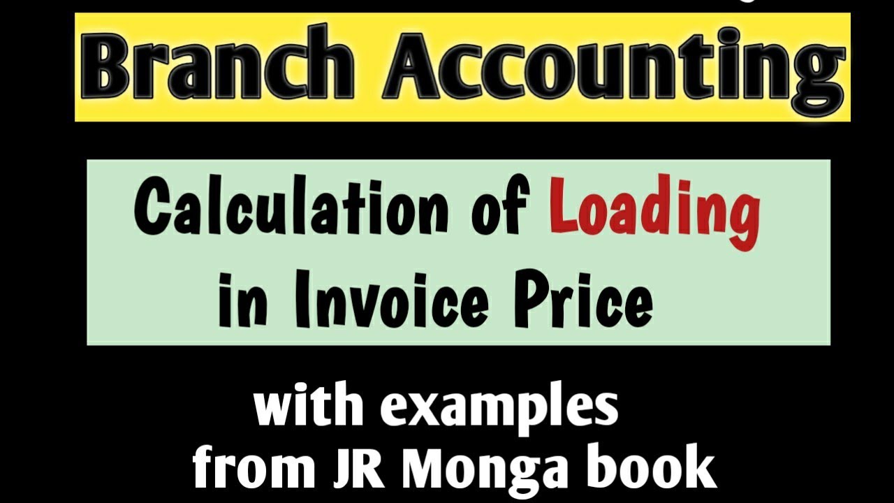 How to calculate loading in Branch accounts - When goods are supplied ...