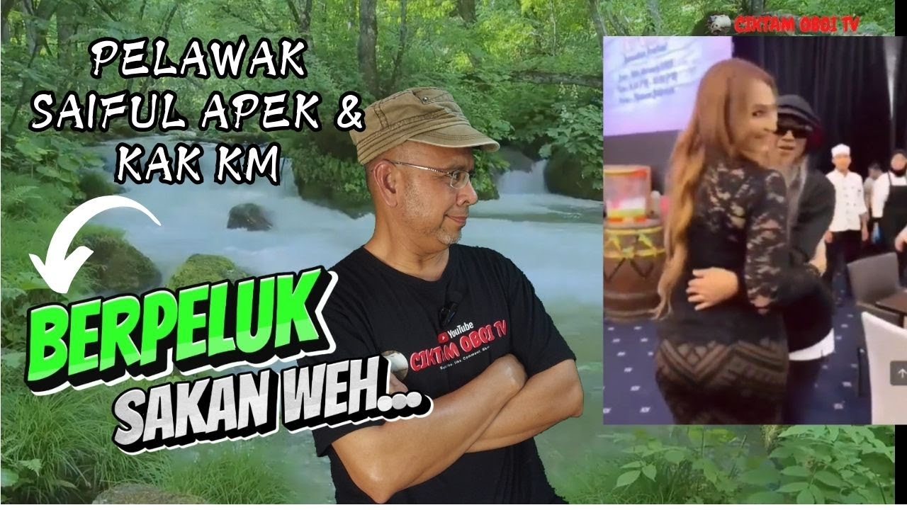 DAKWAH SAIFUL APEK SAMBIL BERPELUK DGN KAK KM - YouTube