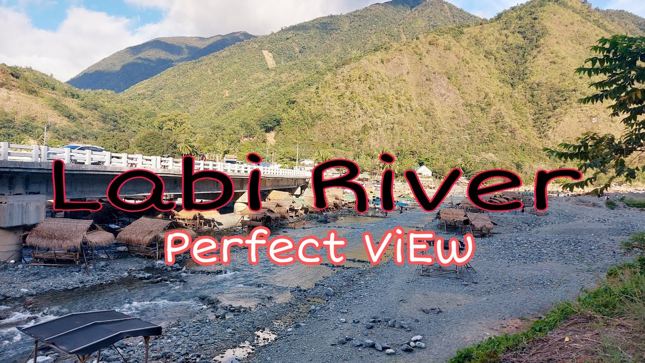 AMAZING VIEW | LABI RIVER BONGABON N.E | TRAVEL VLOG | Laarni Tiburcio ...