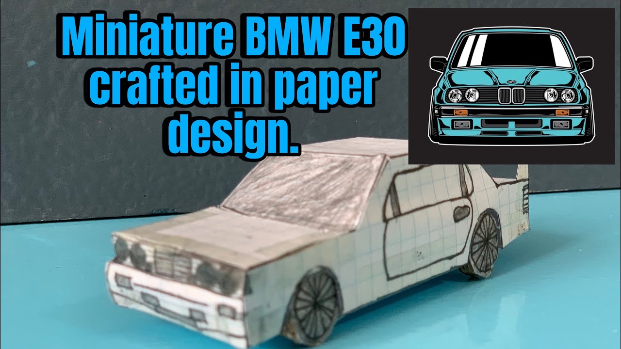 “Paper Classic: DIY BMW E30” - YouTube