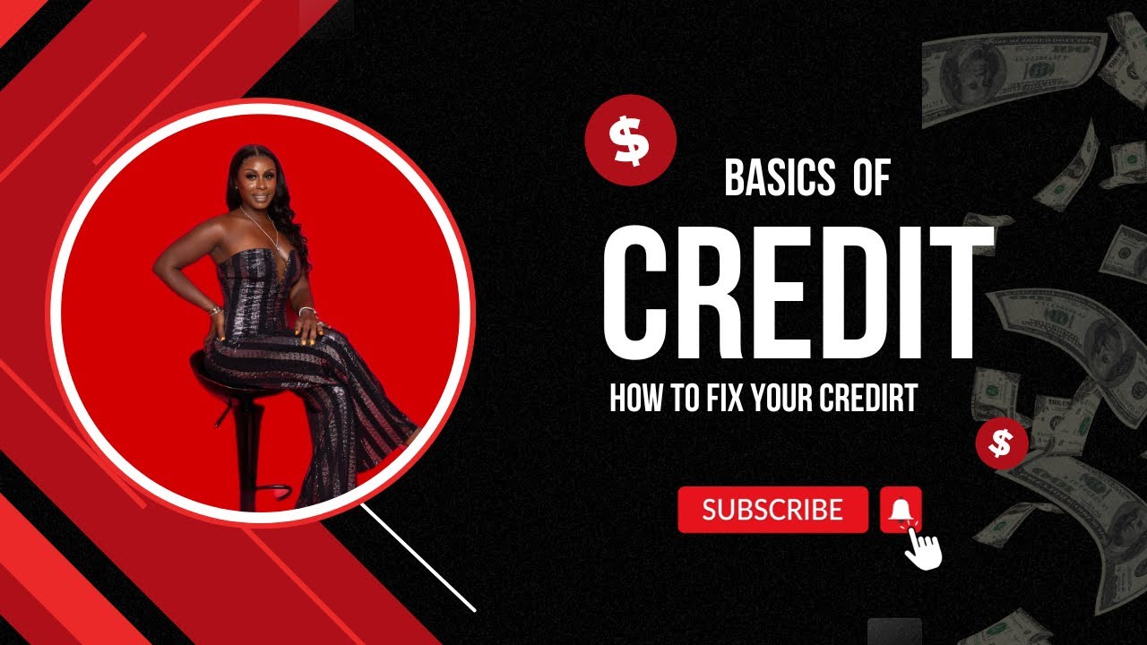 Understanding the Basics of Credit - YouTube