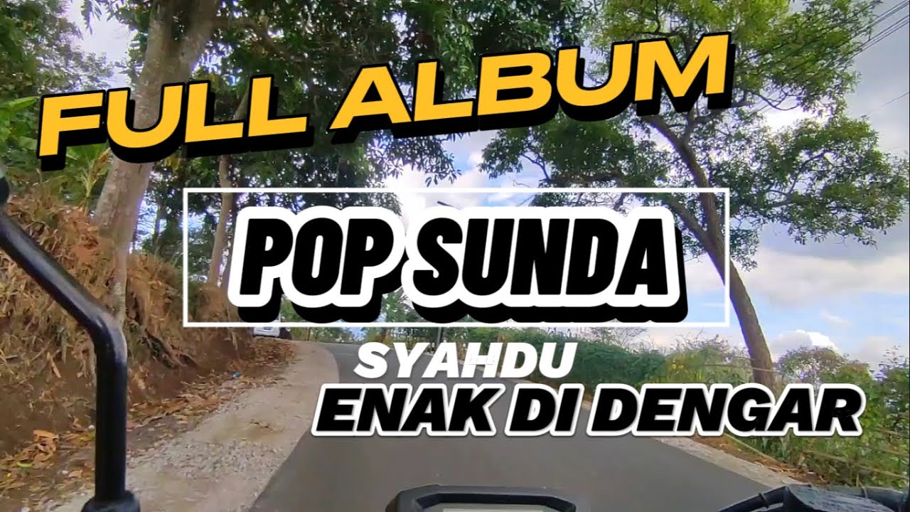 FULL ALBUM POP SUNDA - SYAHDU ENAK DI DENGAR - TERBARU 2024 - YouTube