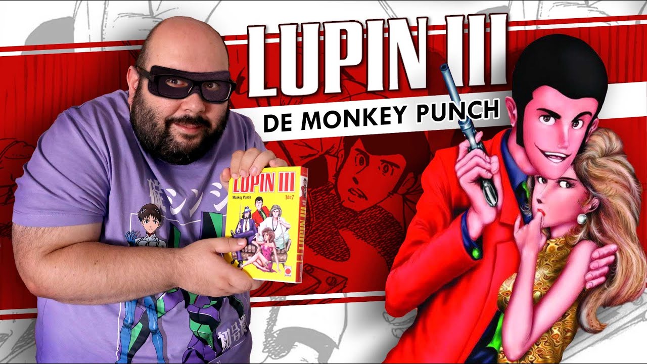 Reseña: Lupin III de Monkey Punch - YouTube