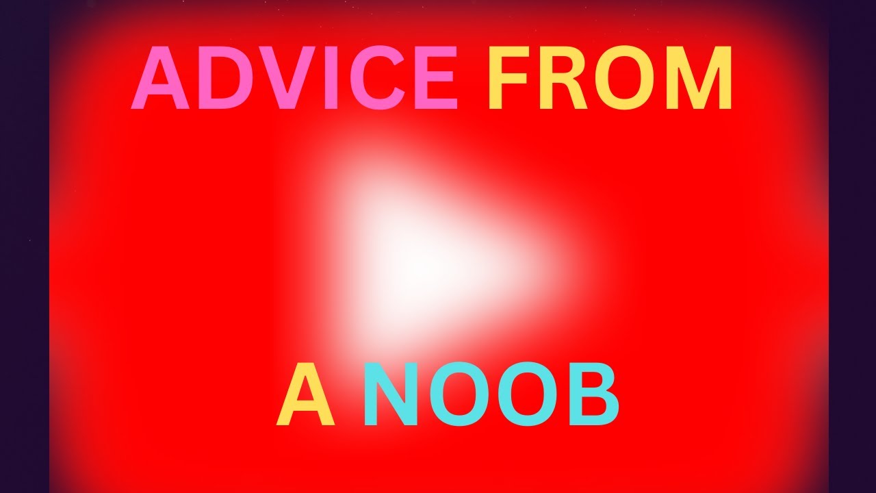 Youtube Noob Tells You (Noob) How To Pro Youtube!w - YouTube