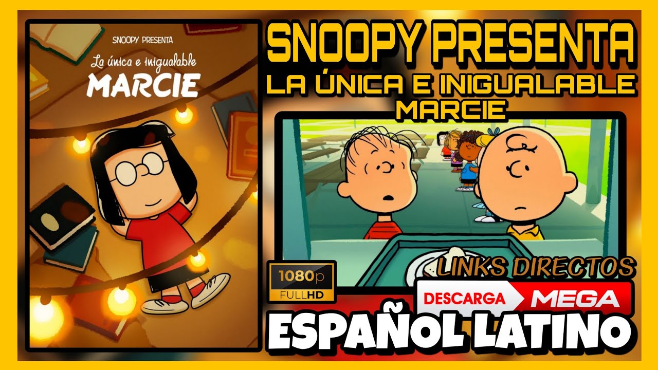 DESCARGAR la pelicula SNOOPY PRESENTA: LA ÚNICA E INIGUALABLE MARCIE ...