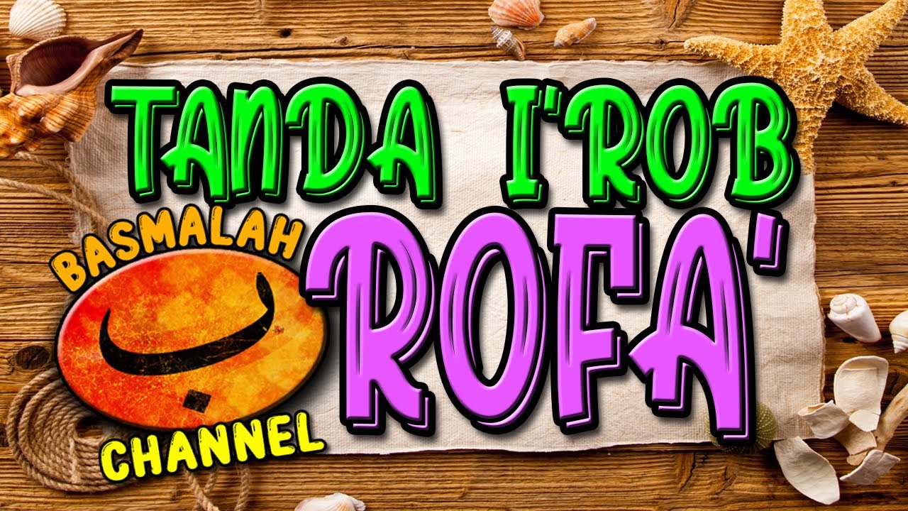 BELAJAR NAHWU - SHORROF : Macam I'rob dan penjelasan lengkap tentang i ...