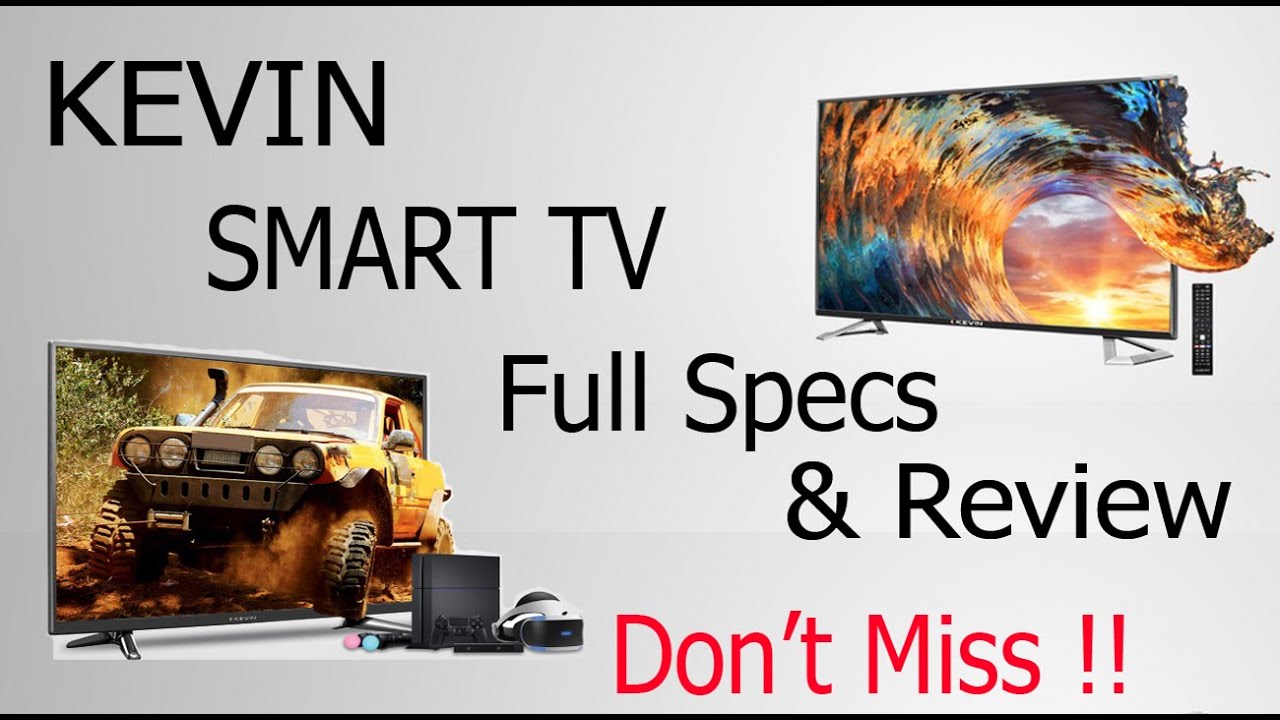 Kevin TV full Specification and Review | Kevin TV Comparison with TCL ...