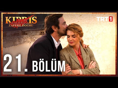 Kıbrıs Zafere Doğru 21. Bölüm