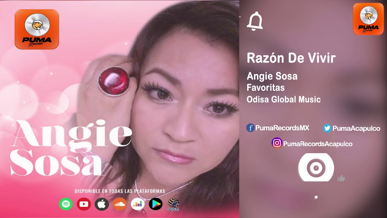 Razón De Vivir - Angie Sosa - Favoritas - Odisa Global Music - YouTube