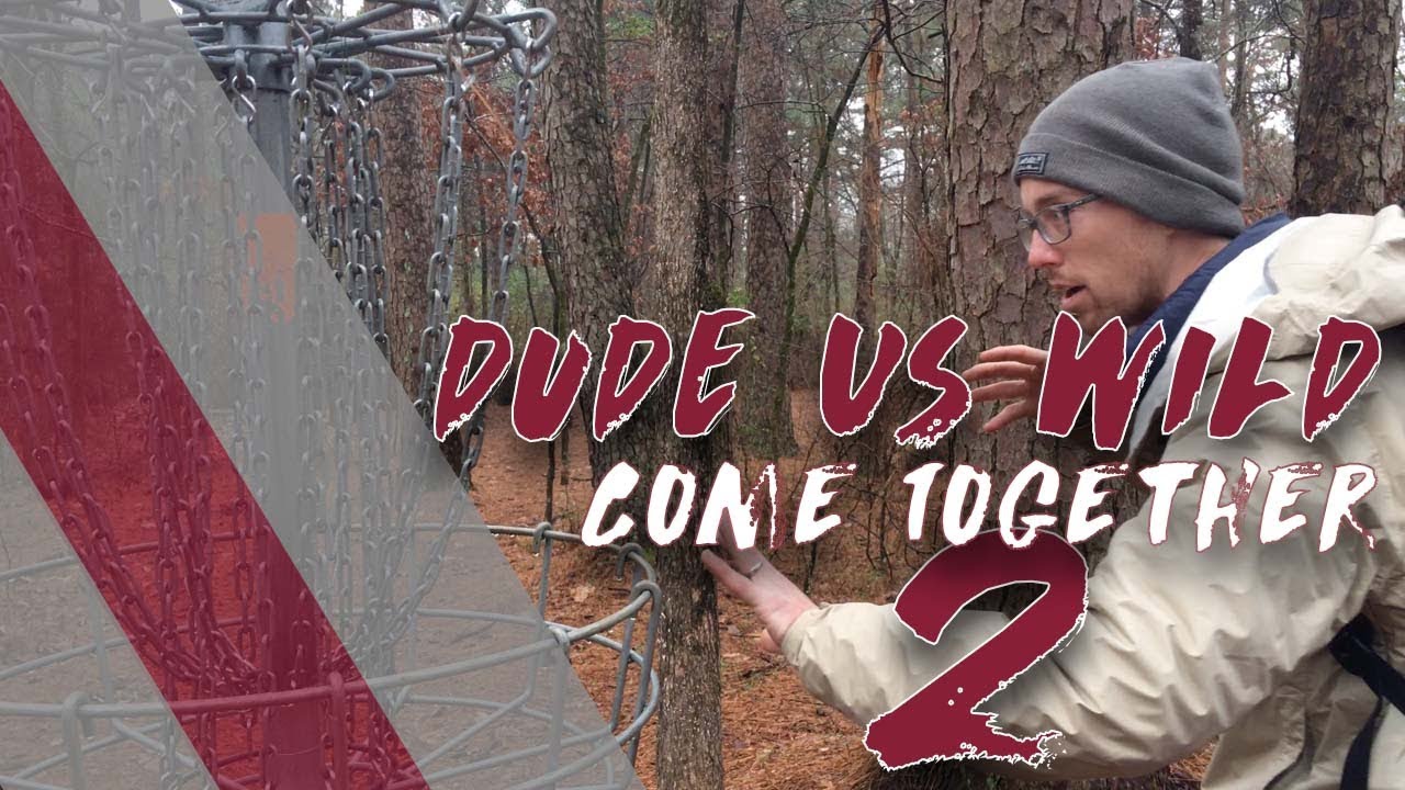Dude vs Wild 2 // Come Together - YouTube