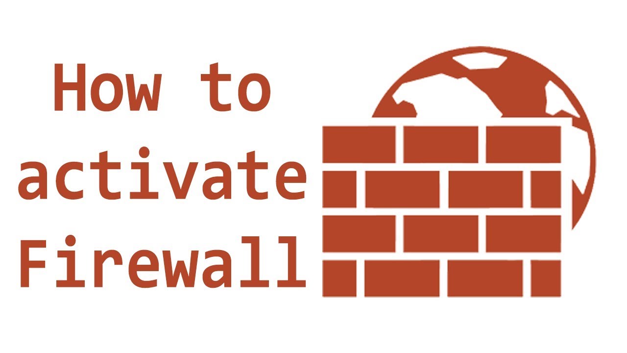 How to Activate your Firewall | Quick Windows Tutorial - YouTube