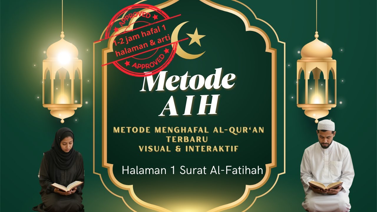 #1 AL-Fatihah Menghafal Al-qu'ran dengan Metode Terbaru AIH - YouTube