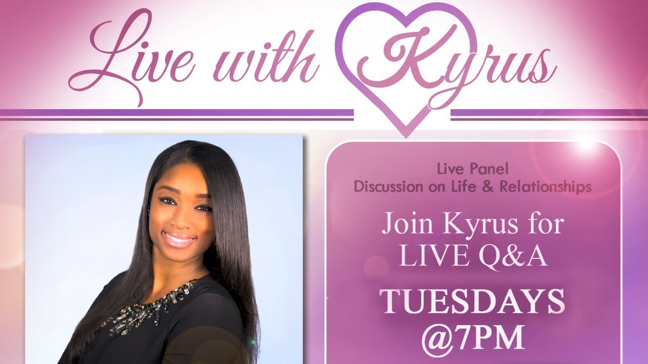 "Live with Kyrus" Tonight at 7PM est. - YouTube