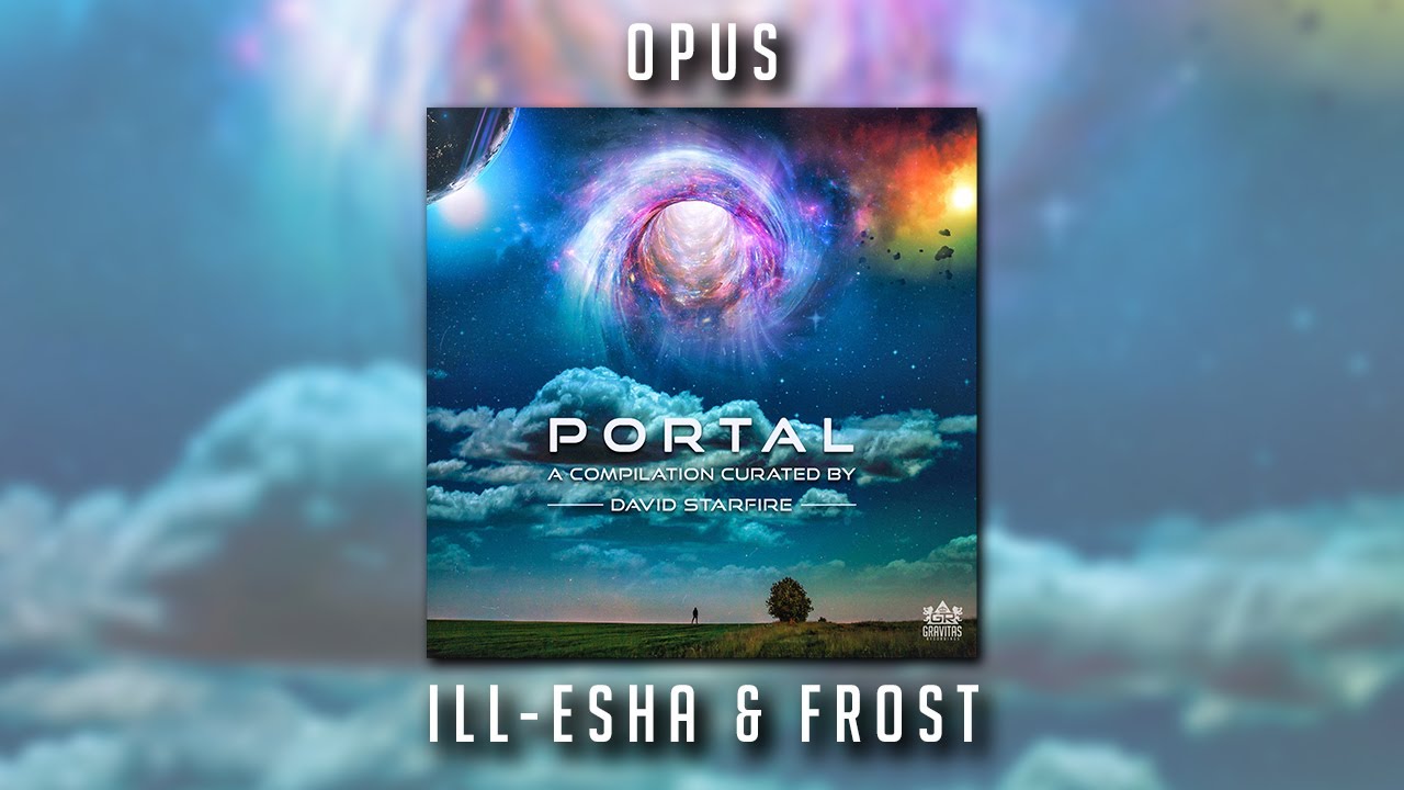 ill esha & Frost - Opus - YouTube