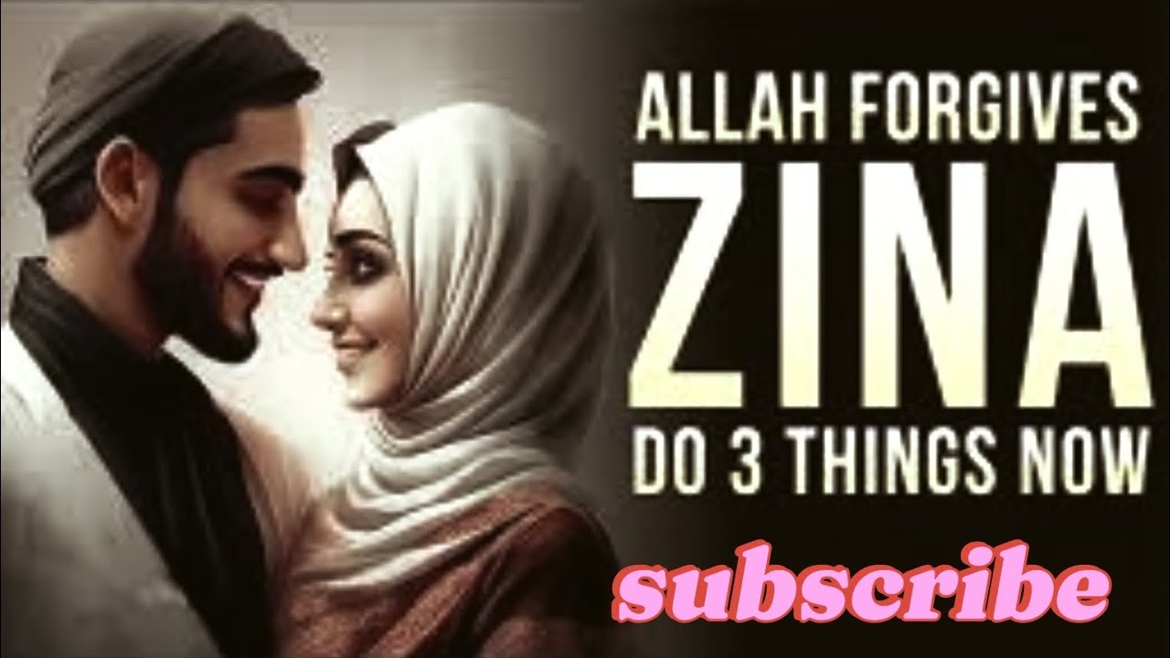 "Allah Forgives Your Zina: Do 3 Things Right Now | Islamic Guidance ...