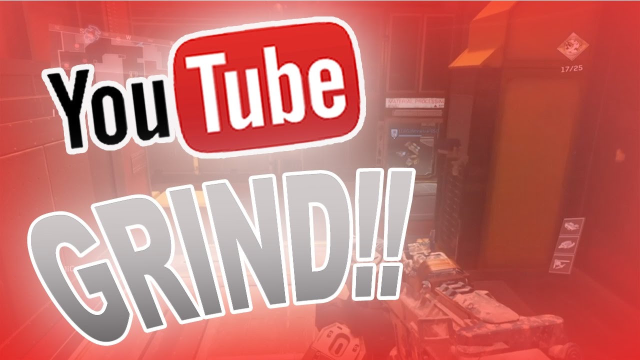 YOUTUBE GRIND!! - YouTube