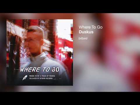 Duskus - Where To Go