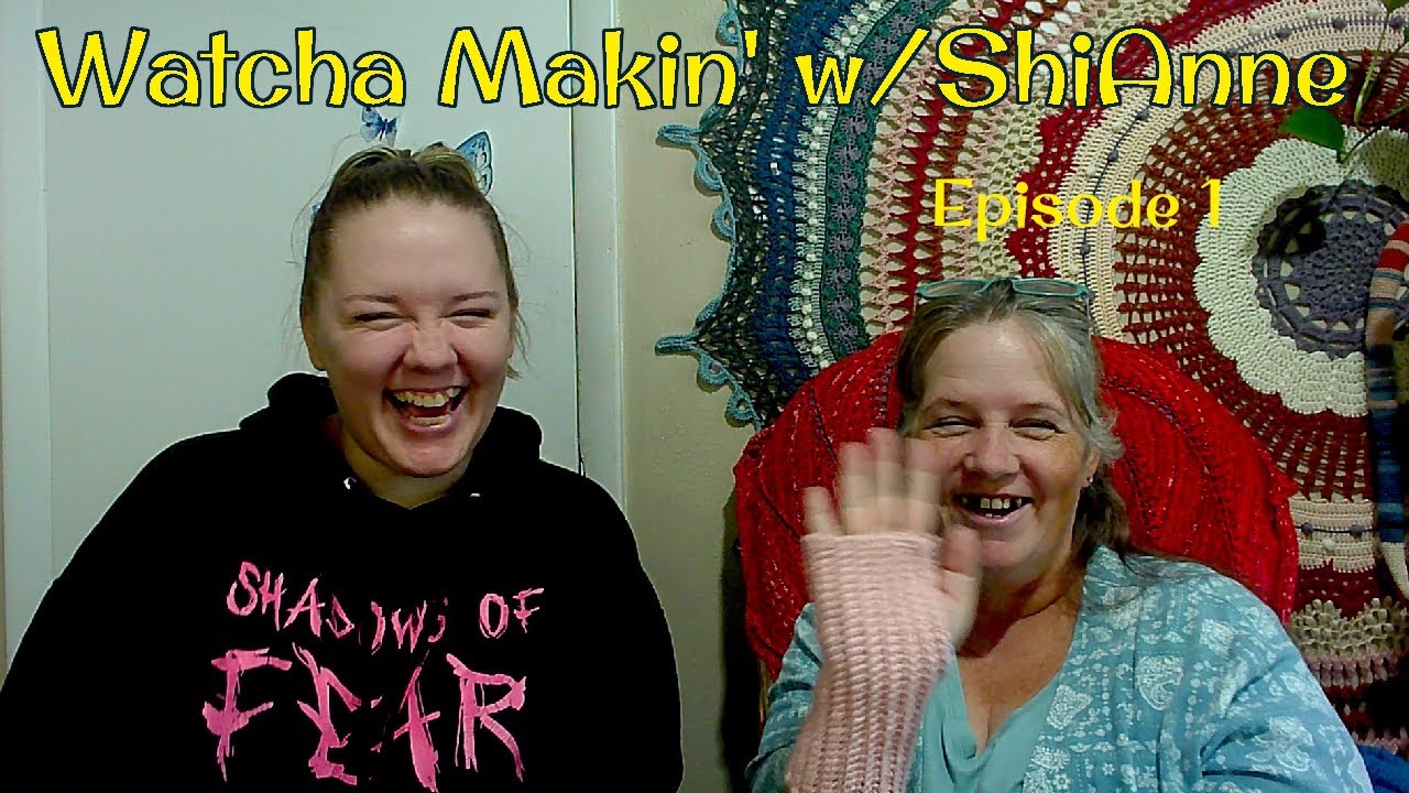 Whatcha Makin' with ShiAnne Episode 1 - YouTube