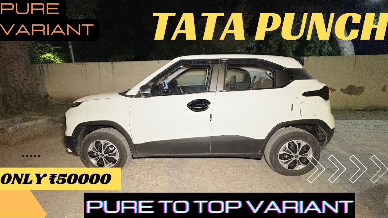 Tata Punch 2025 Base to Top | Tata Punch modified | Pure variant | # ...