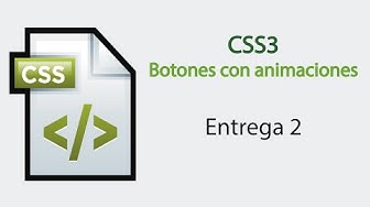 Tutorial Animaciones y efectos botones CSS3 - Entrega 1 - YouTube