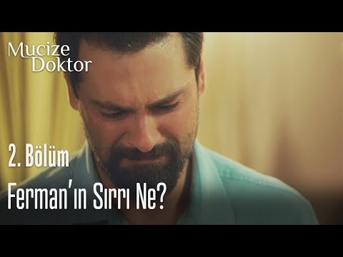 Ferman'ın sırrı ne? - Mucize Doktor 2. Bölüm