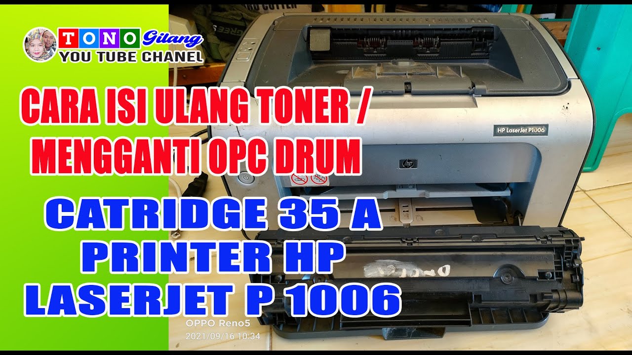 CARA ISI ULANG CARTRIDGE PRINTER HP LASERJET P 1006 //CARA GANTI OPC ...