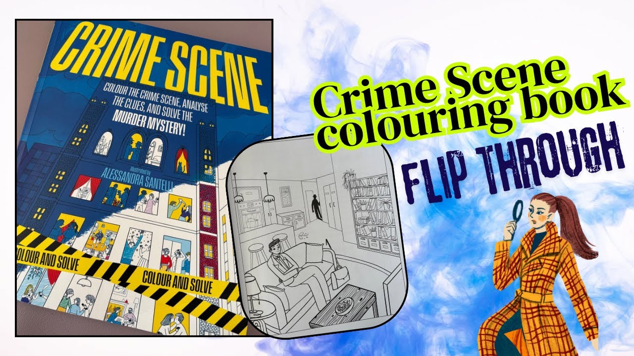 Crime Scene mystery Colouring Book by Alessandra Santelli - YouTube