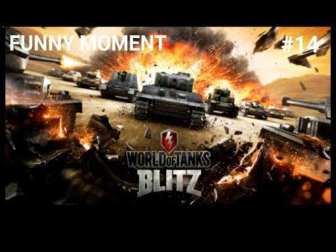 FUNNY MOMENT IN WORLD OF TANKS BLITZ #14 - YouTube