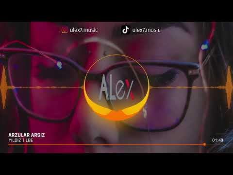 ARZULAR ARSIZ - YILDIZ TİLBE - Remix