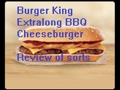 Burger King Extra Long BBQ Cheeseburger - YouTube