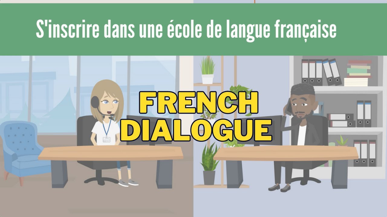 French dialogue_S'inscrire dans une école de langue française/프랑스어 학원 ...