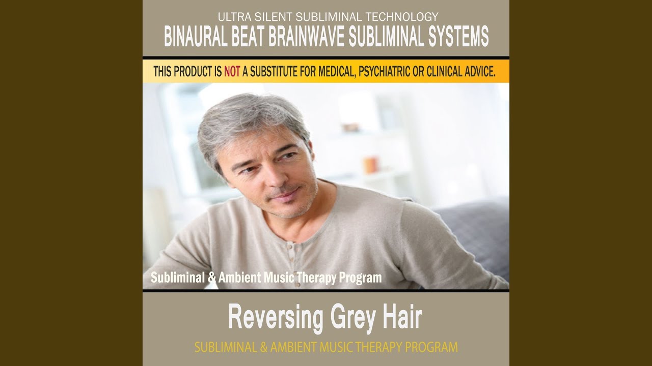 Reversing Grey Hair - Subliminal & Ambient Music Therapy 1 - YouTube Music