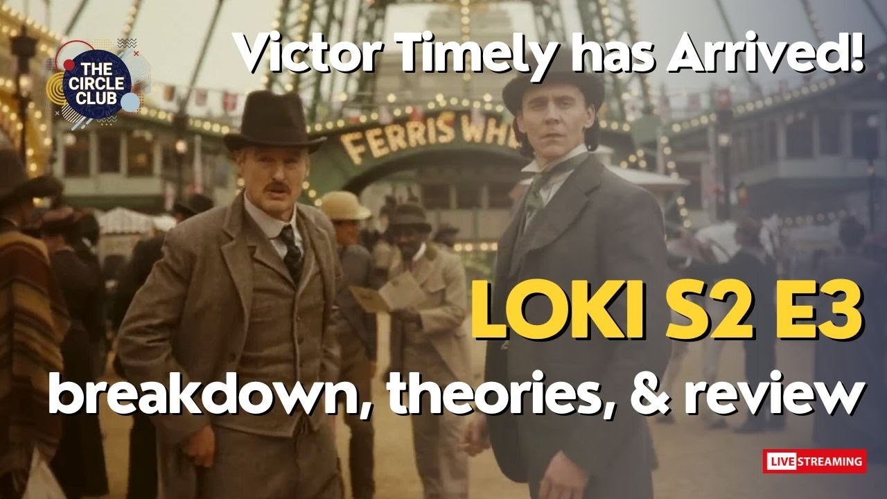 Loki S2E3 Theories & EP4 Predictions: Victor Timely has arrived! - YouTube