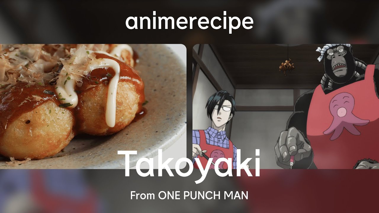 How to Make Takoyaki from One Punch Man | Anime Food Recipes | たこ焼き ...