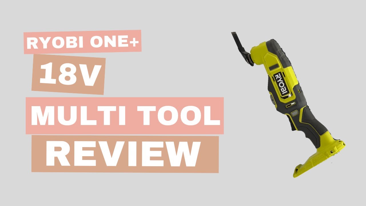 Things to Know About the Ryobi One+ 18V Multi Tool - YouTube