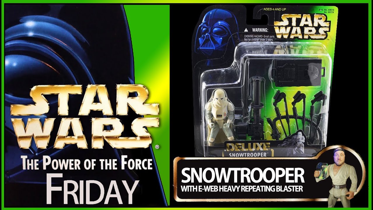 POWER OF THE FORCE FRIDAY! - SNOWTROOPER WITH E-WEB HEAVY REPEATING ...