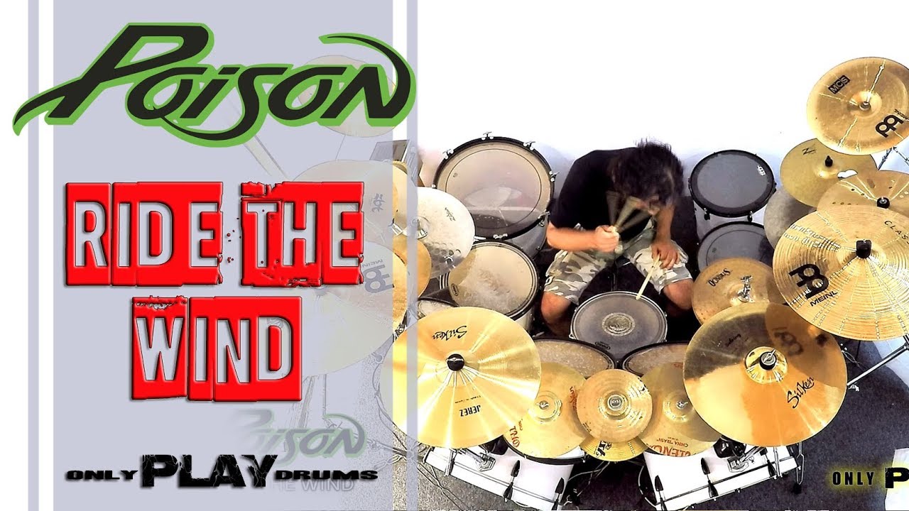 Poison - Ride The Wind (Only Play Drums) - YouTube