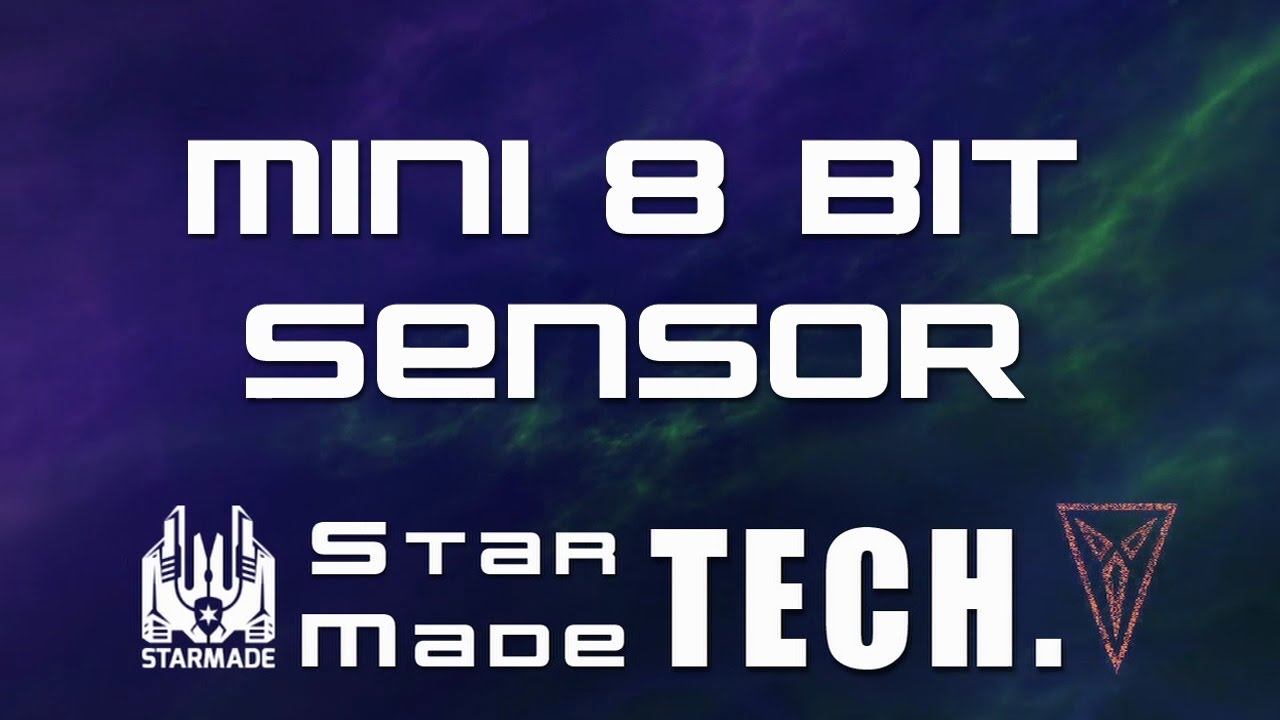 Starmade Tech: Mini 8 Bit Sensor - YouTube