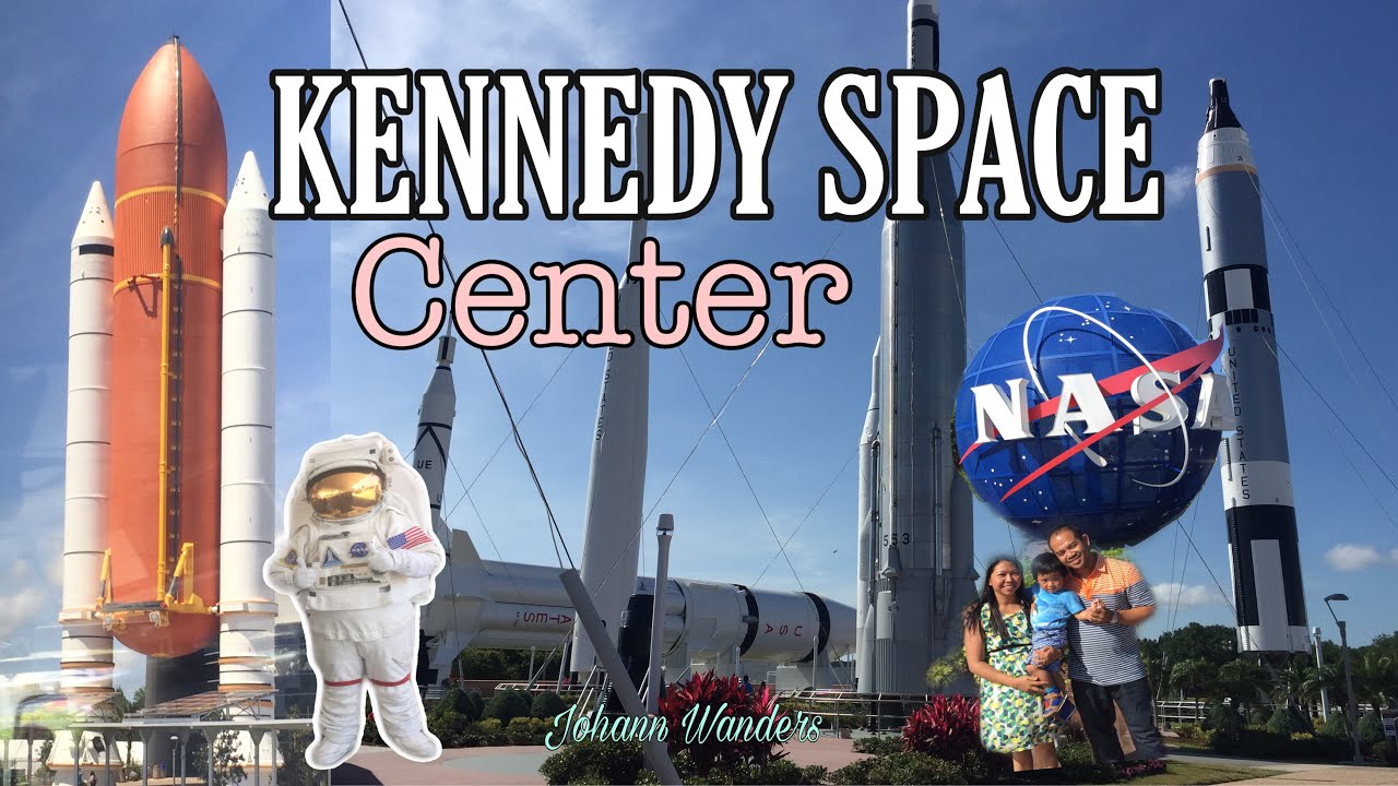 KENNEDY SPACE CENTER | NASA CAPE CANAVERAL STATION - YouTube