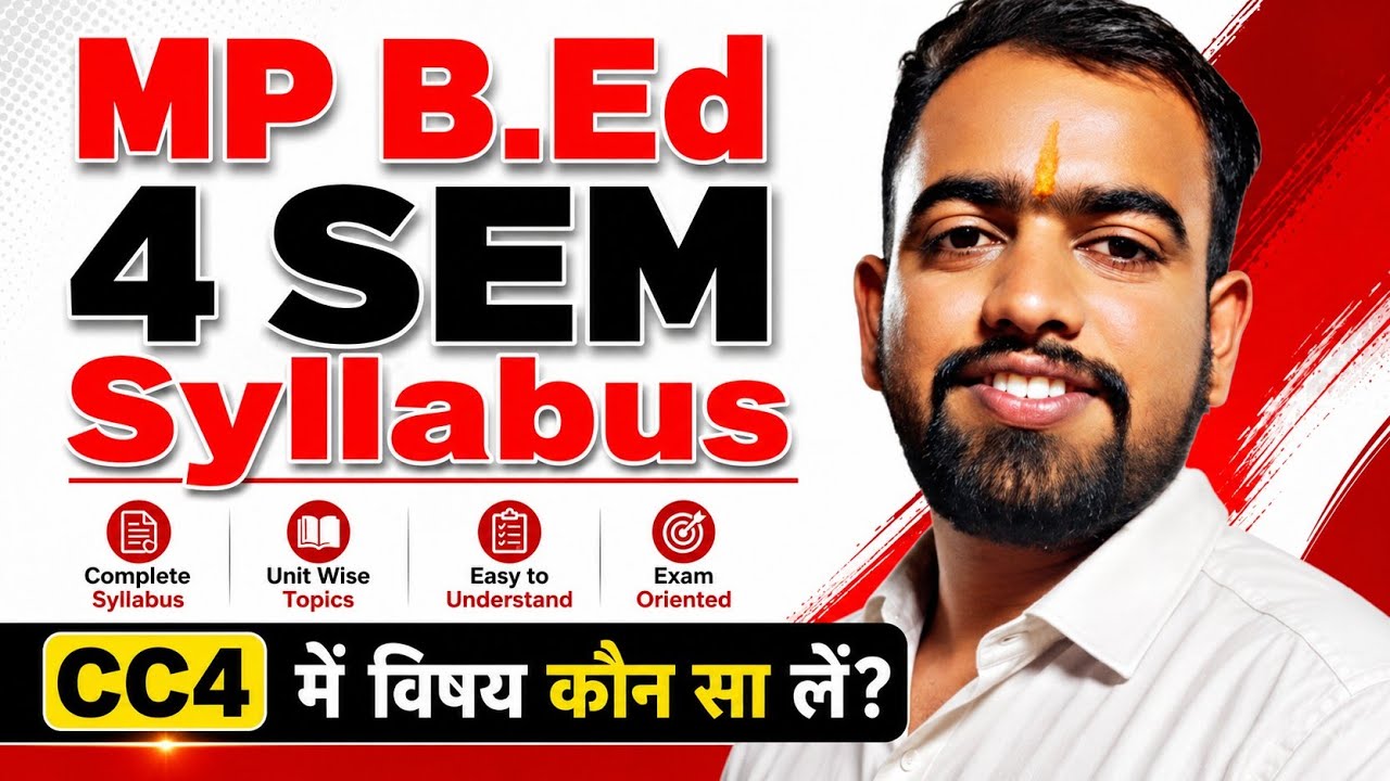 MP B.Ed 4th Semester Syllabus 2024 - YouTube