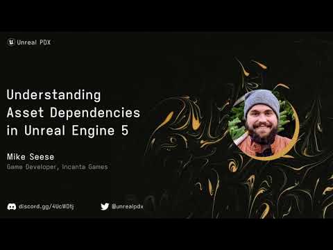 Understanding Asset Dependencies in Unreal Engine 5 with Mike Seese - YouTube